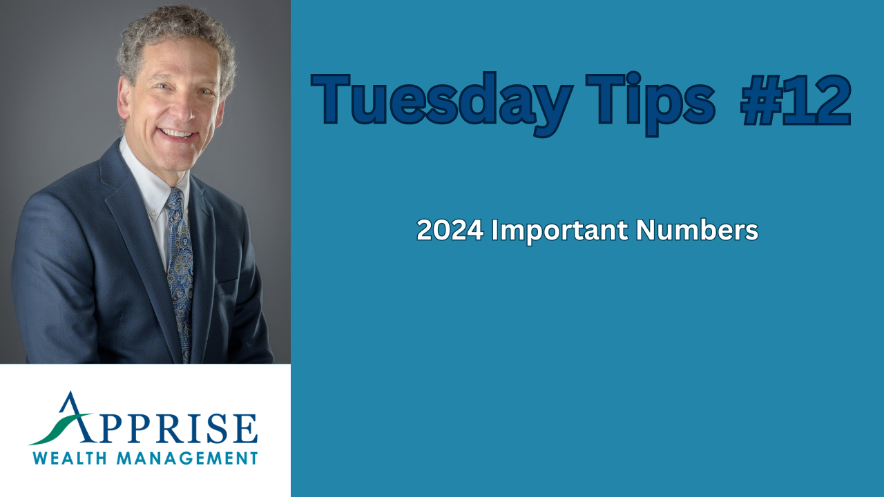 Tuesday Tips: 2024 Important Numbers - Apprise Wealth Management